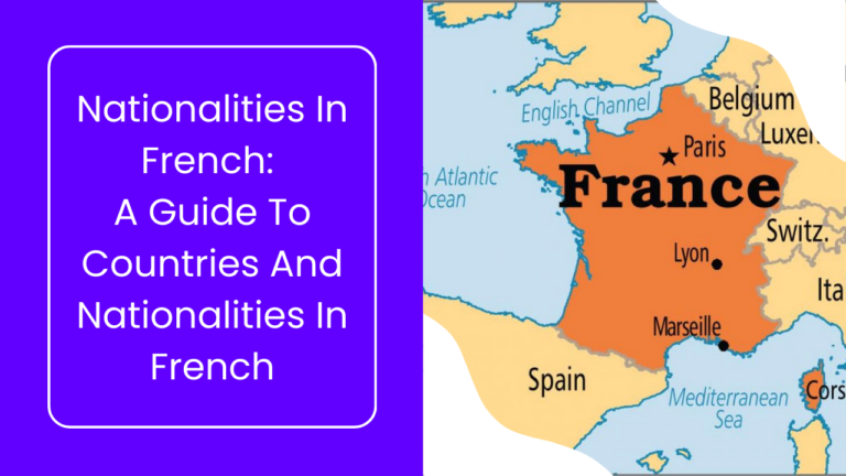 Nationalities In French: A Guide To Countries And Nationalities In ...